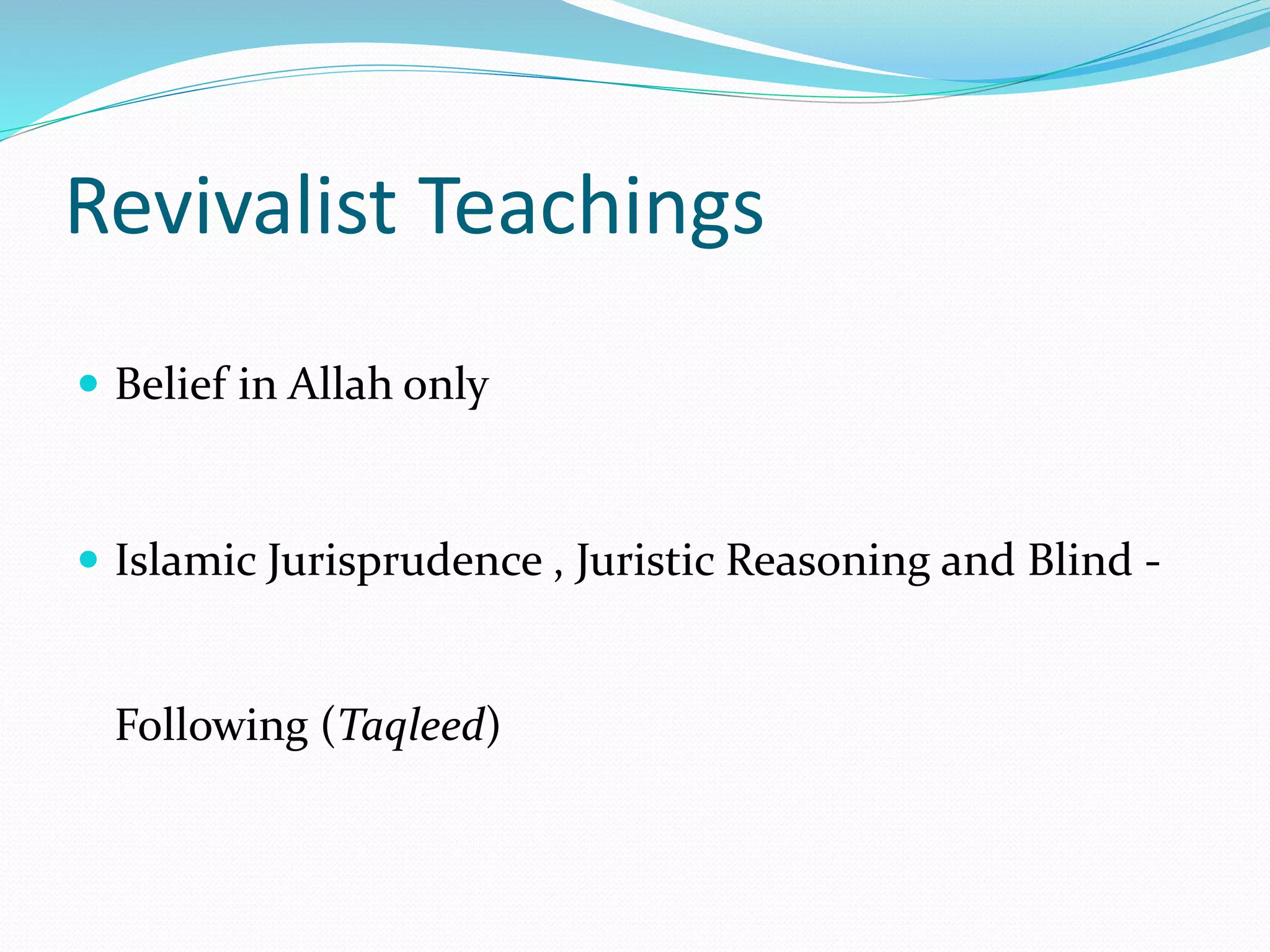 Revivalist Teachings of Sheikh Ul Islam Muhammad IBn Abd Al Wahhab | PPT