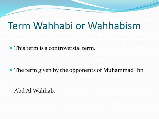 Revivalist Teachings of Sheikh Ul Islam Muhammad IBn Abd Al Wahhab | PPT