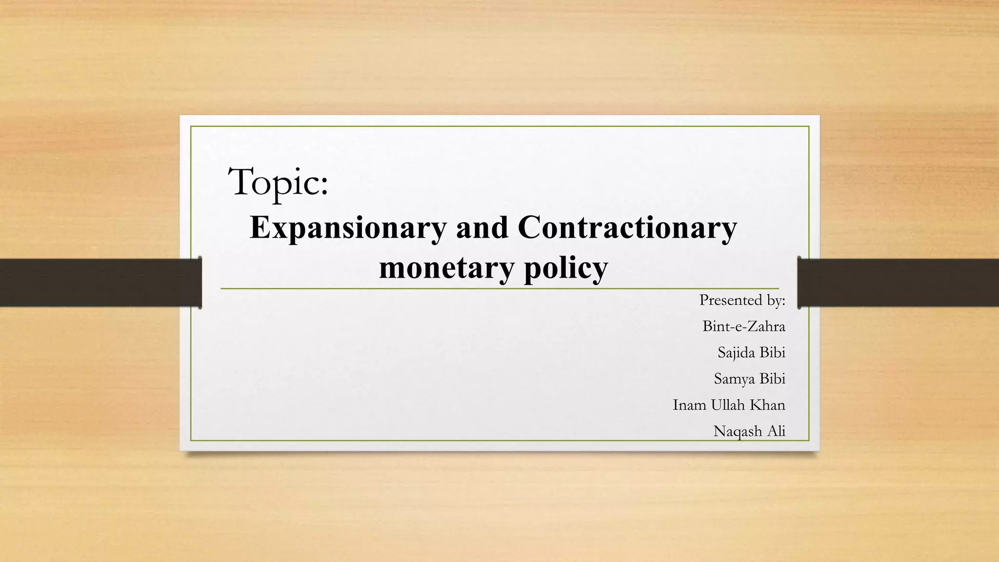 Topic: Expansionary and Contractionary Monetary Policy | Course: Money ...