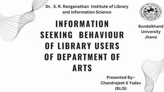 INFORMATION SEEKING BEHAVIOUR | PPT | Free Download
