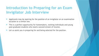 How to Prepare for an Exam Invigilator Job Interview? | PPTX
