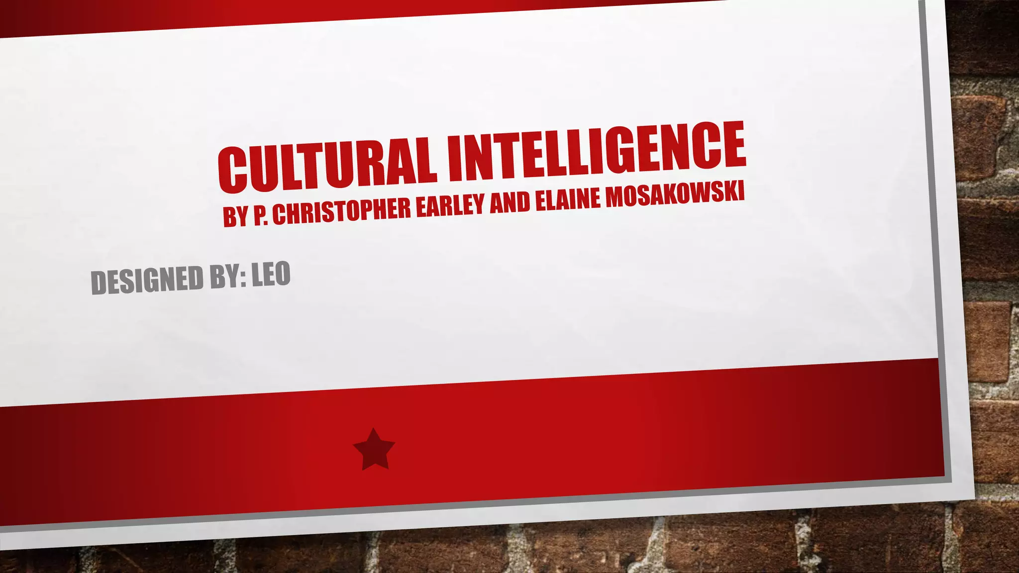 Cultural Intelligence by P. Christopher Earley and Elaine Mosakowski ...