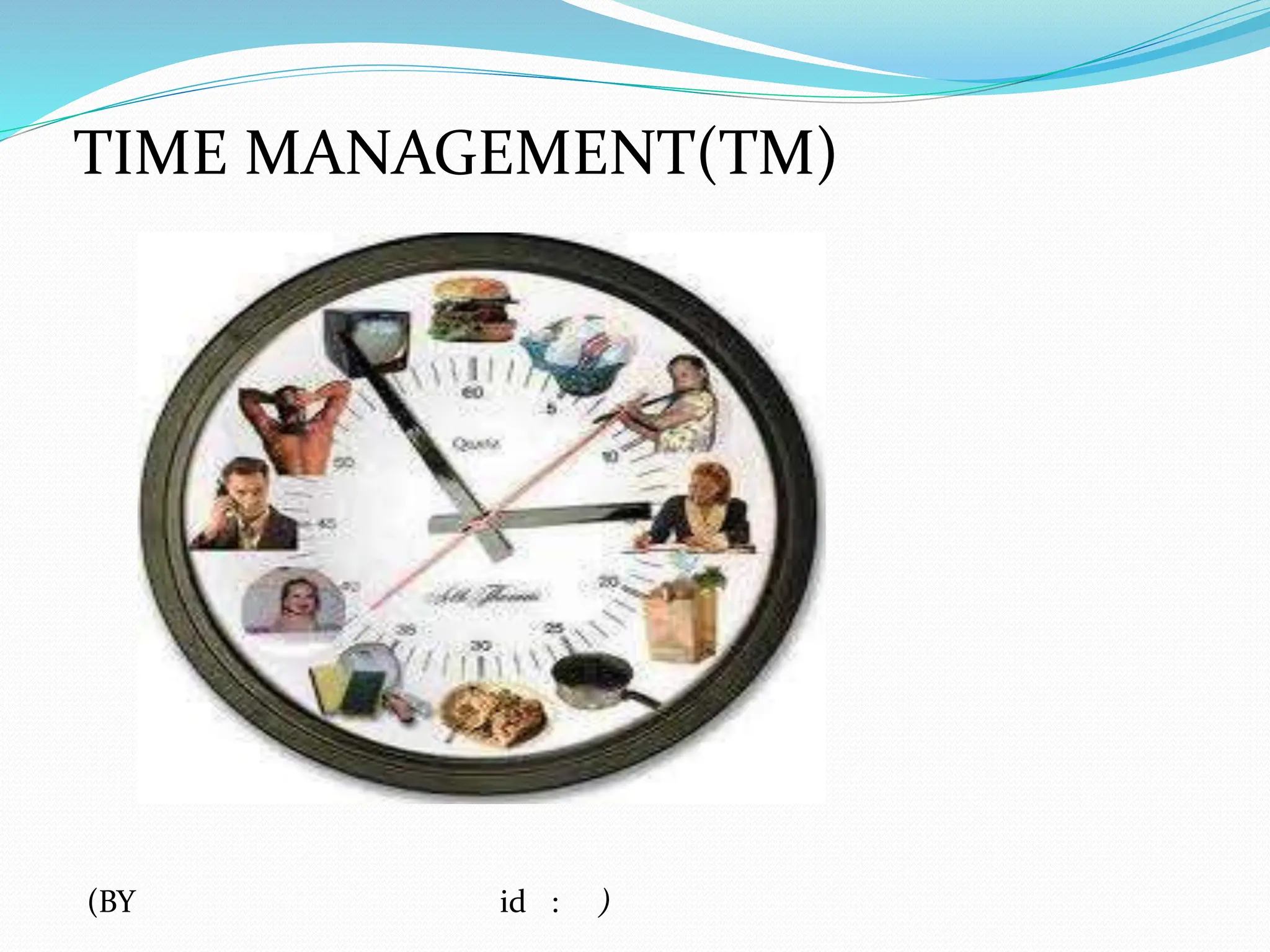 Time Management in daily life and business.pptx