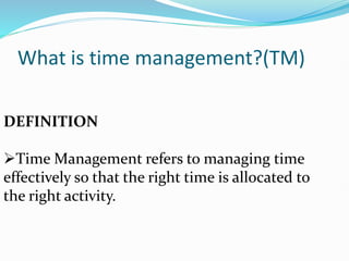Time Management in daily life and business.pptx