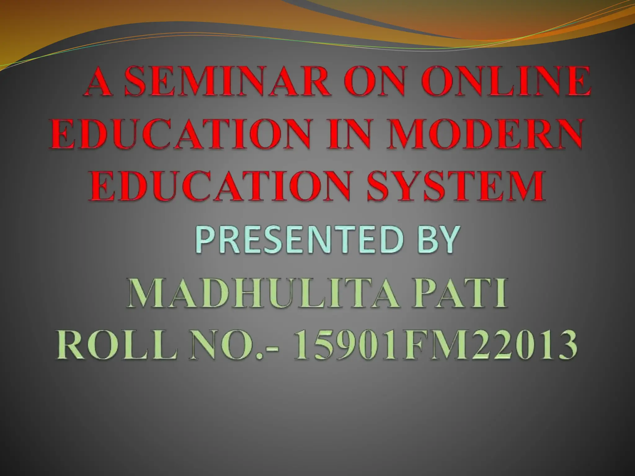 Online education in modern education system | PPTX