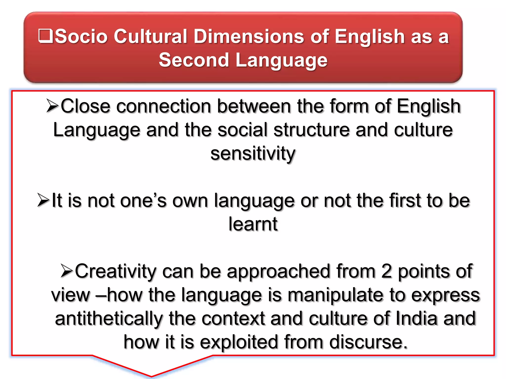 Socio-Cultural dimensions of English as a second language and ...