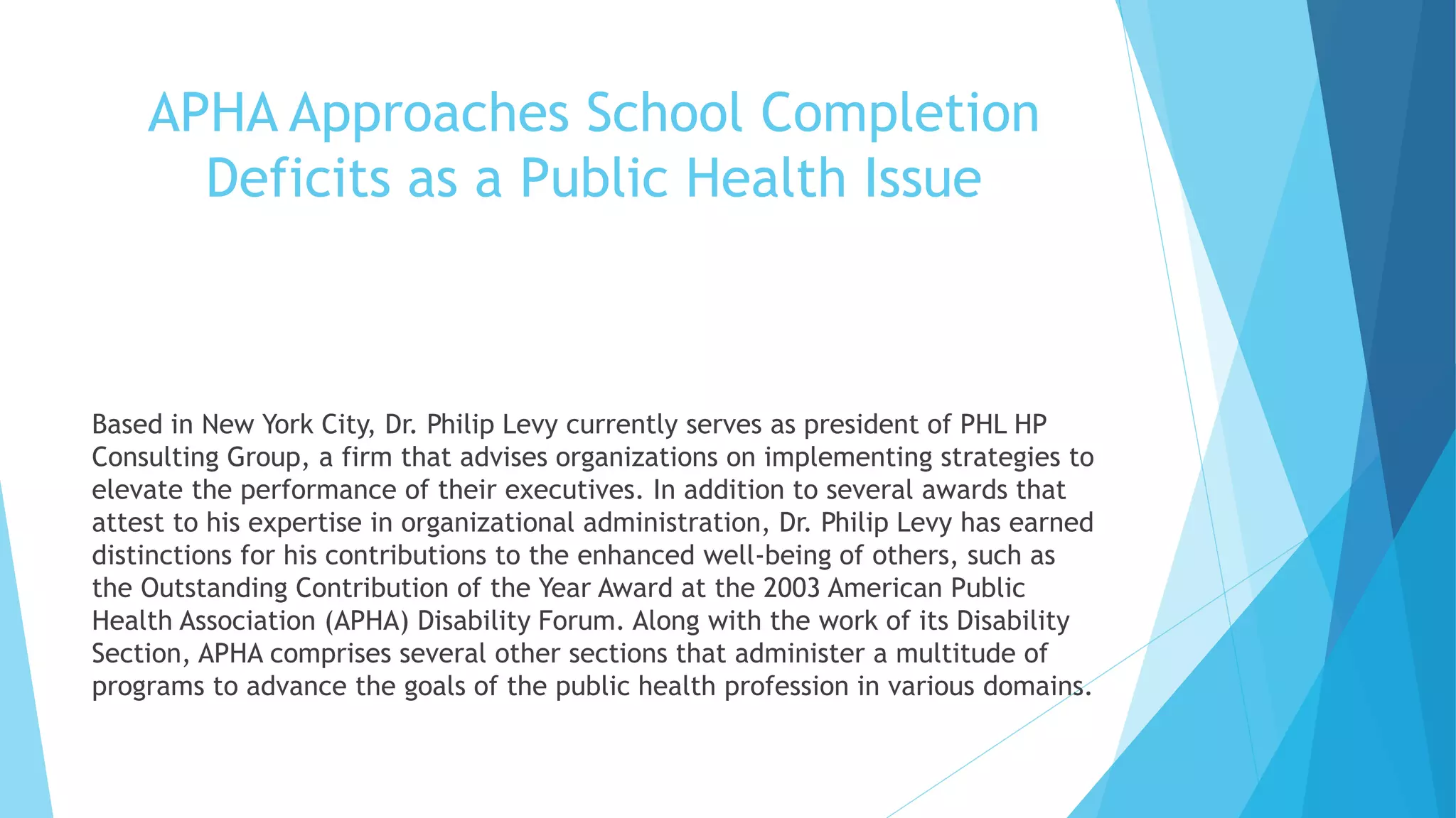 APHA Approaches School Completion Deficits as a Public Health Issue | PPT
