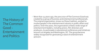 The History of The Common Good - Entertainment and Politics | PPTX