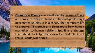 Dramatism Theory | PPTX