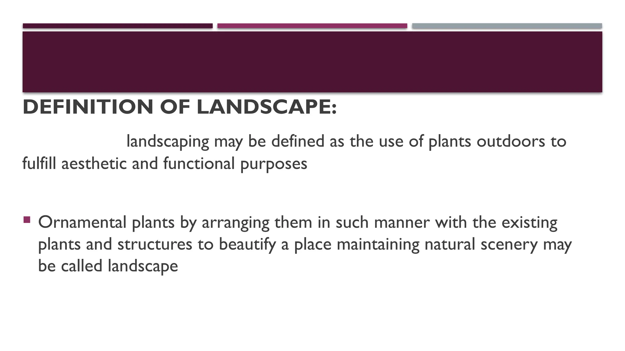 History, scope and importance of landscape | PPTX