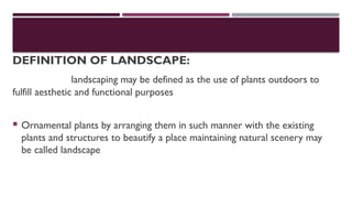 History, scope and importance of landscape | PPTX | Gardening | Home ...