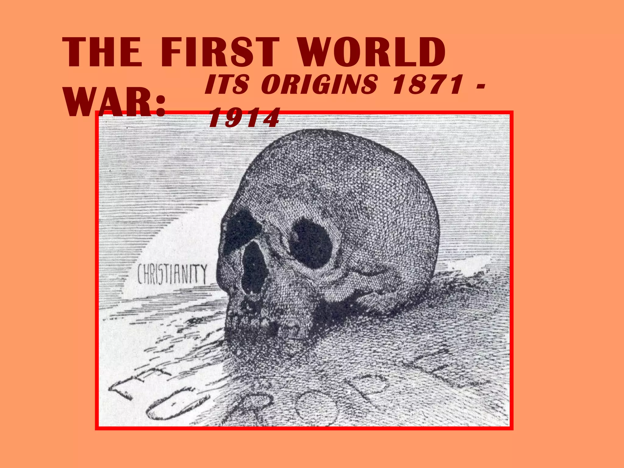 The origins of the First World War | PPS