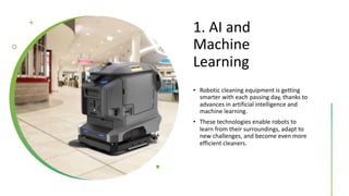 Robotic Cleaning Equipment: Enhancing Efficiency | PDF