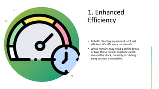 Robotic Cleaning Equipment: Enhancing Efficiency | PDF