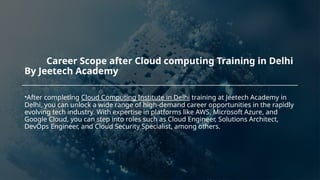 Cloud Computing Institute In Delhi | PPTX