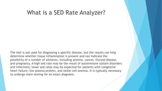 What is a SED Rate Analyzer? | PPTX | Blood Disorders | Diseases and ...