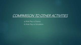 role play,simulation,drama | PPT