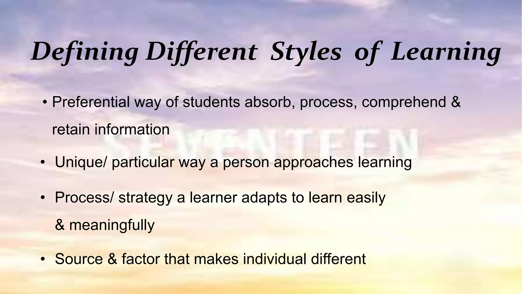 DIFFERENT STYLES OF LEARNING | PPTX