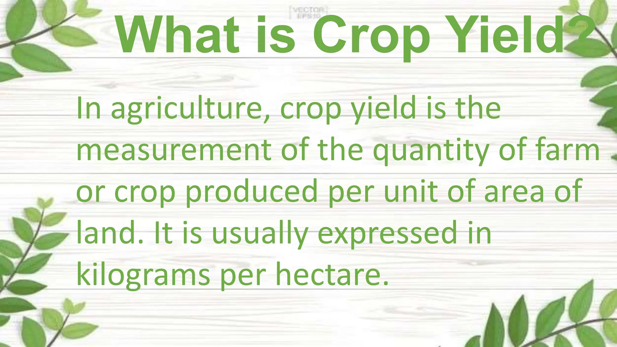 improvement in crop yield | PPTX