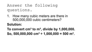 Converstion of cubic meter to cm vice versa. pptx | PPTX