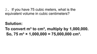 Converstion of cubic meter to cm vice versa. pptx | PPT