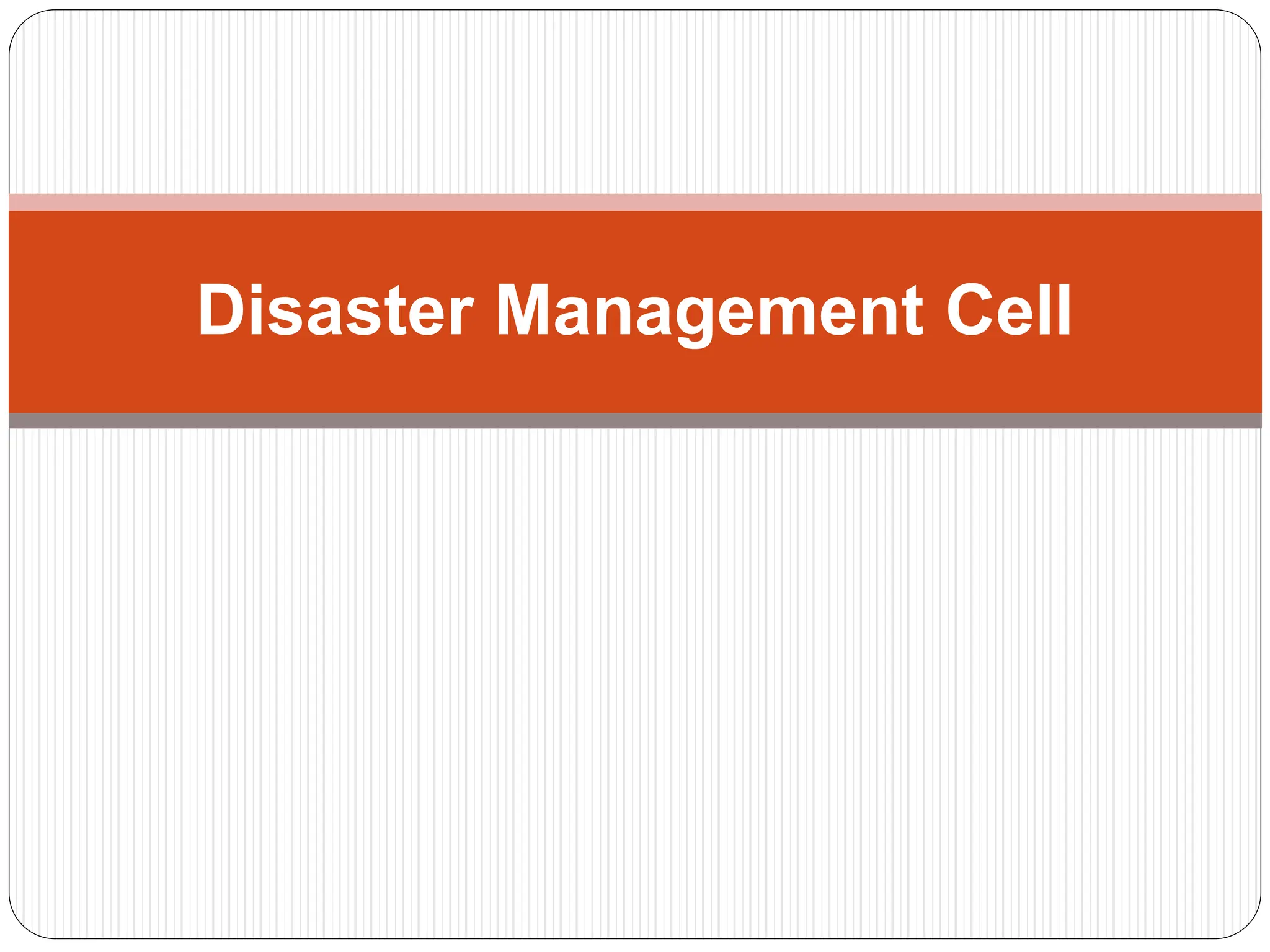 Presentation 15.10.2021 Disaster Management Cell.pptx