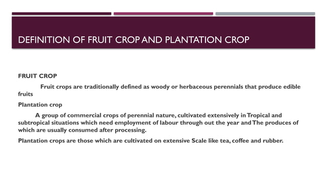 Scope and importance of fruits and plantation crops | PPTX | Agriculture | Industries