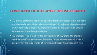 Thin layer chromatography - bio instrumentation | PPTX