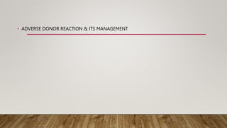 Presentation 150722 adverse donor reaction.pptx
