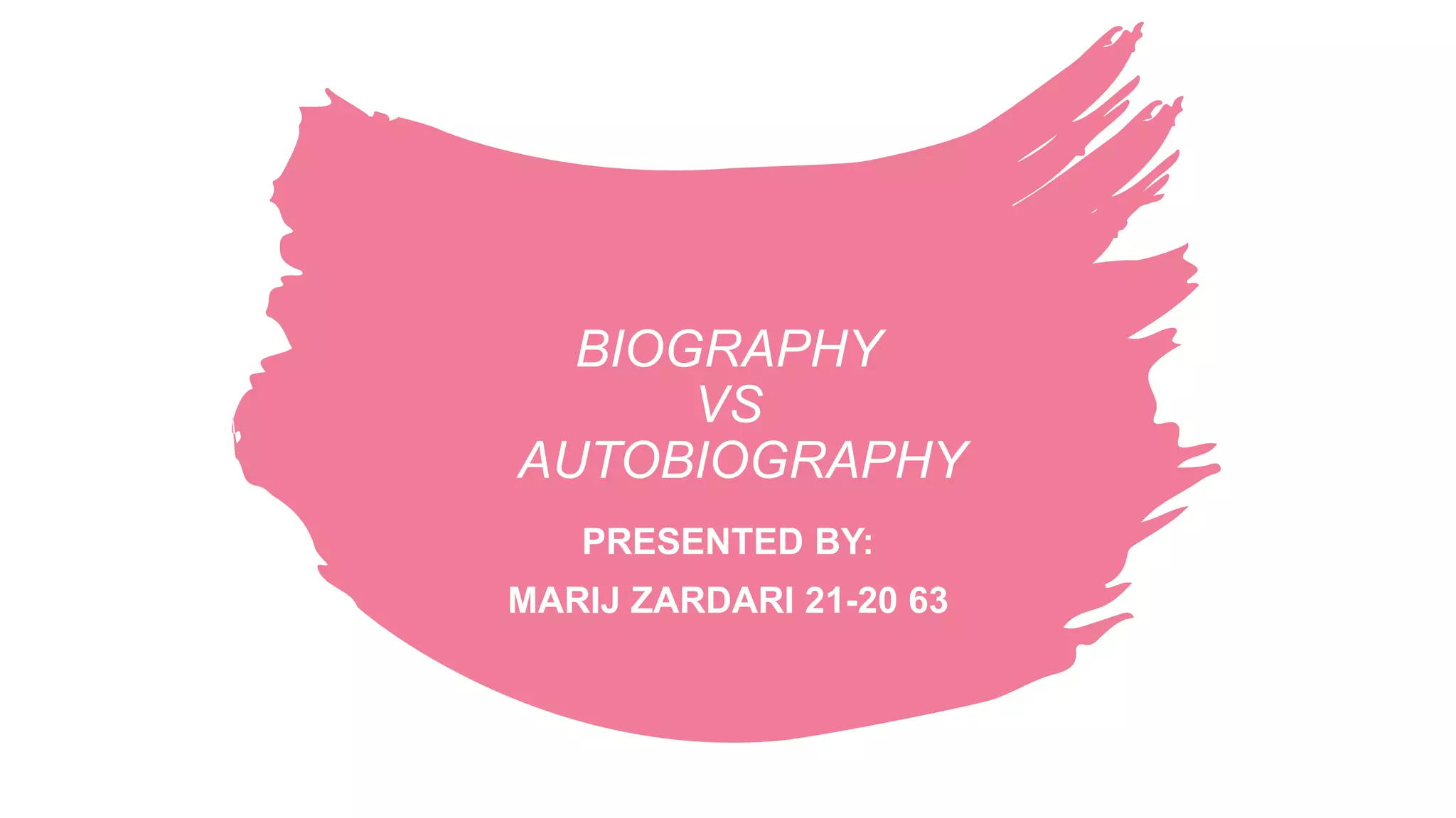 Autobiography VS Biography | PPTX