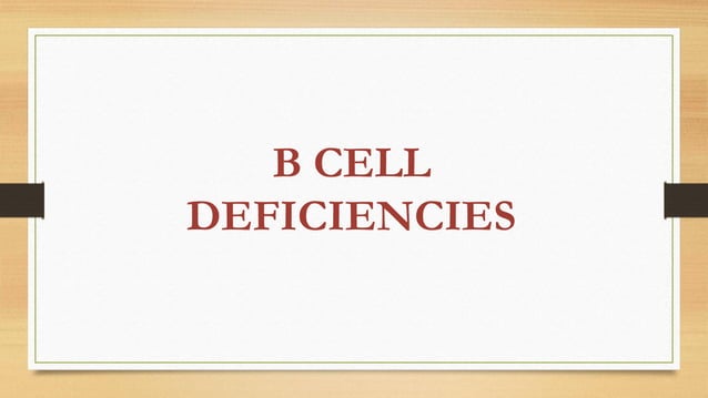 B cell T cell deficienciesPresentation (16) (2).pdf
