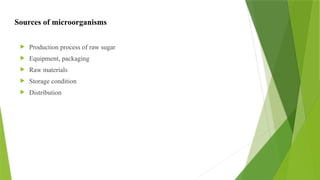 Sugars and Sugar product-Food microbiology | PPTX
