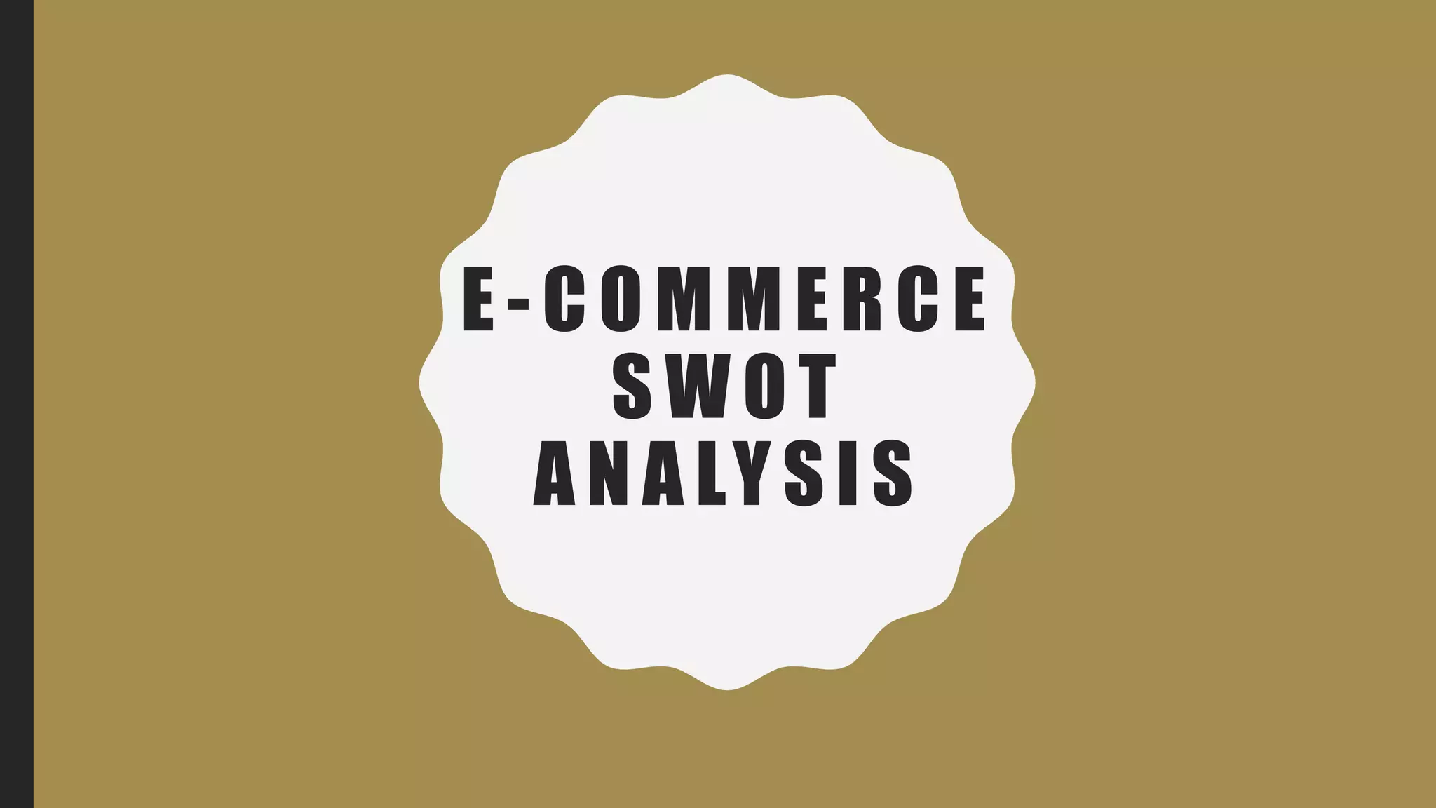 E-Commerce Swot Analysis | PPTX