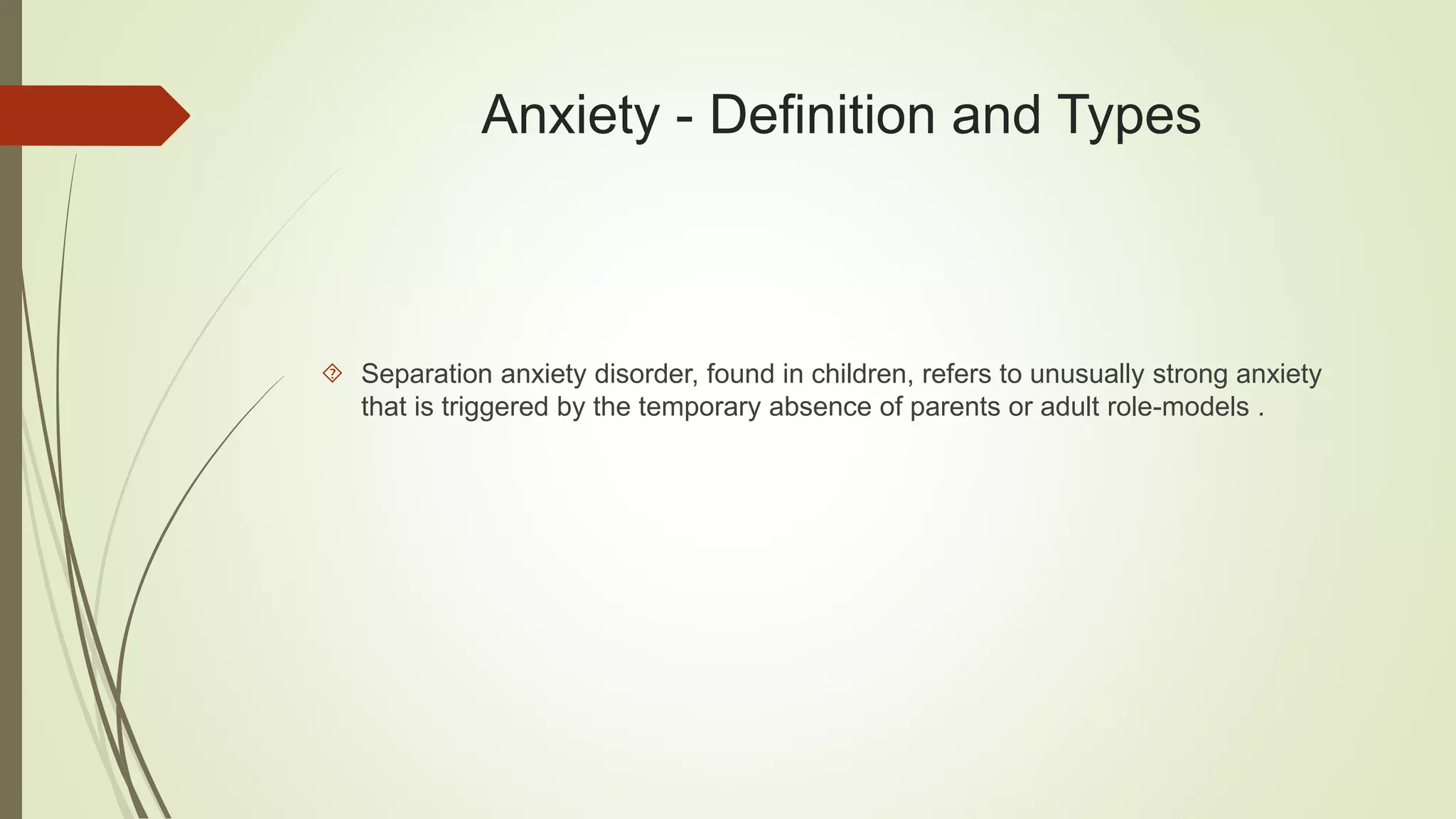 Anxiety - Definition and Types | PPTX
