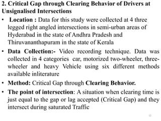 Gap Acceptance and Road safety hazard at unsignalized intersection | PPTX