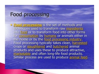 food processing and food preservation | PPTX