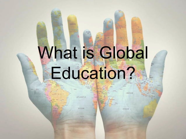 Global Education Presentation | PPTX