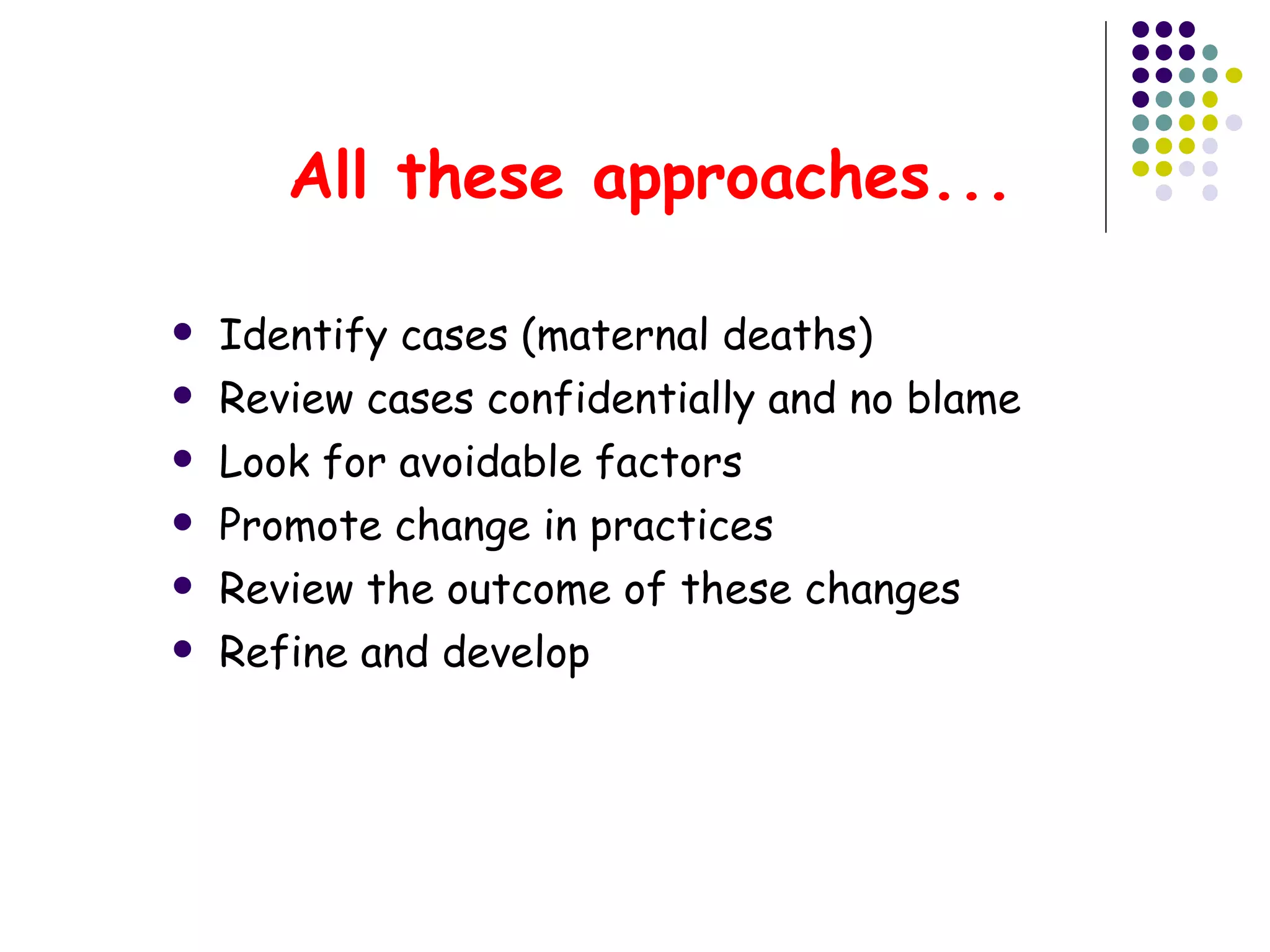 Maternal death Review- national perspective-wb-2011 | PPT