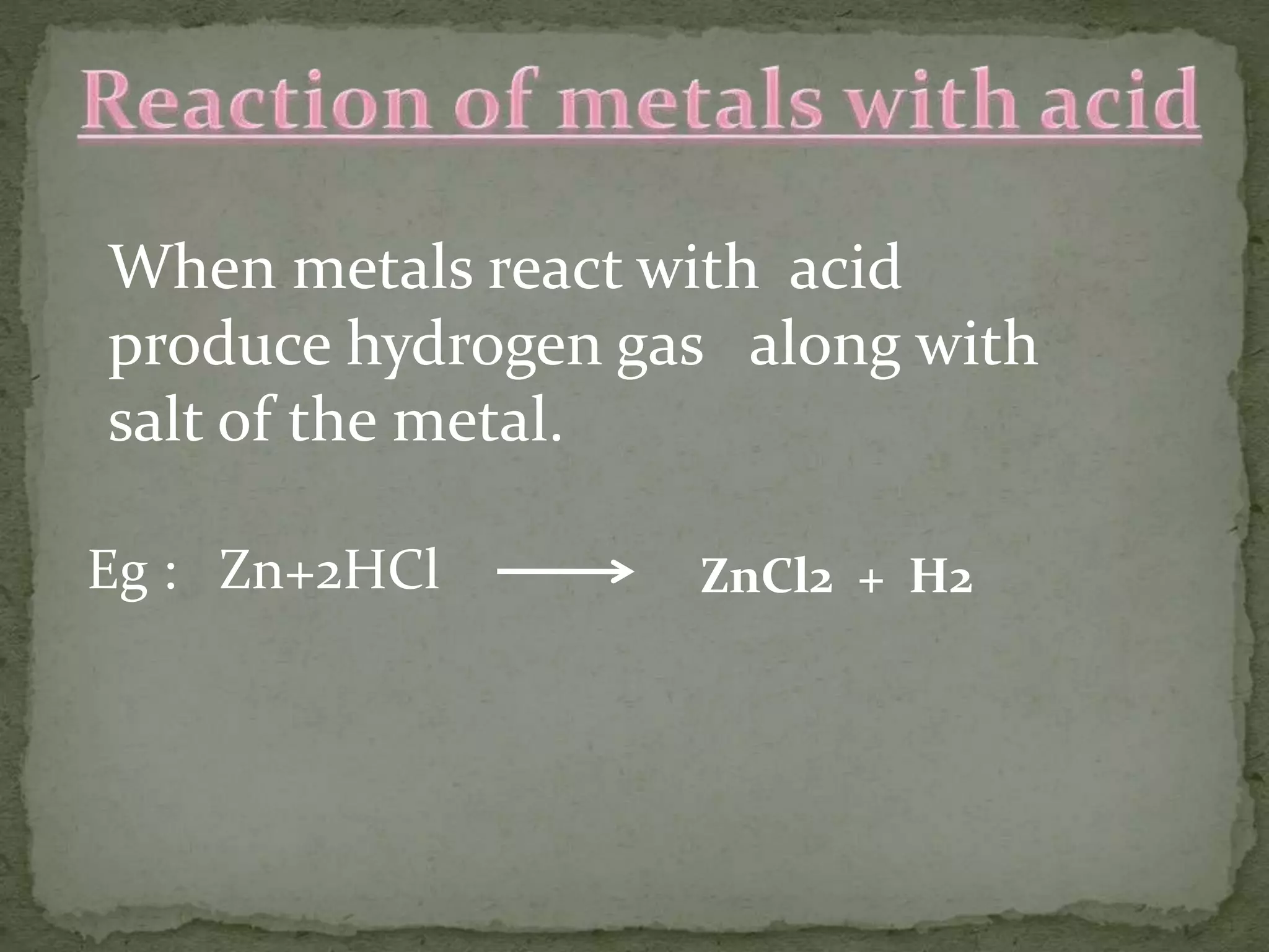 REACTION OF METALS WITH ACID | PPTX