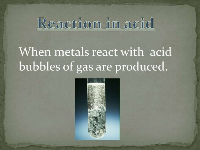 REACTION OF METALS WITH ACID | PPTX