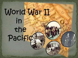 World War II in the Pacific | PPTX