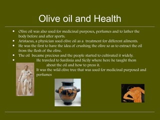 HISTORY OF OLIVE OIL IN GREECE | PPTX | Skin Care | Beauty