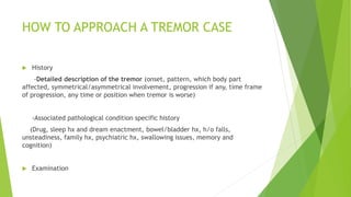Tremor -Overview of neurological earthquakes .pptx