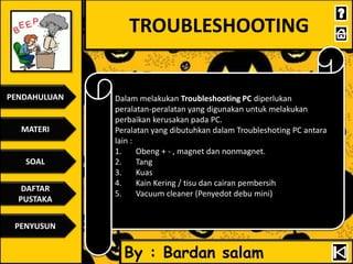 TROUBLESHOOTING pada PC | PPTX