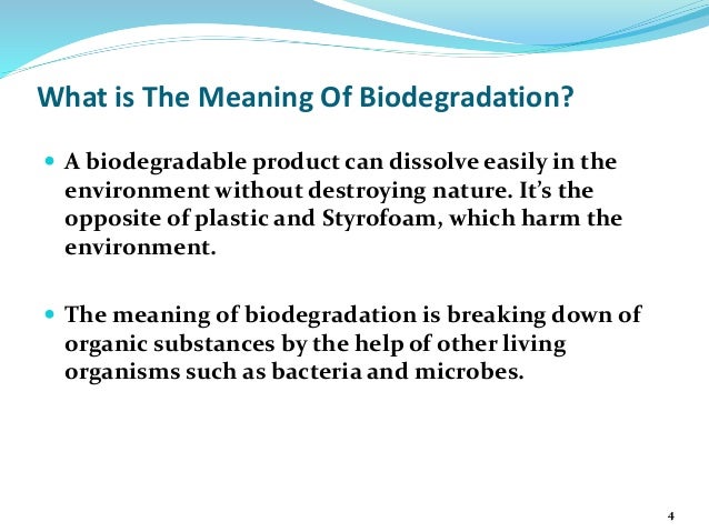 BIODEGRADATION