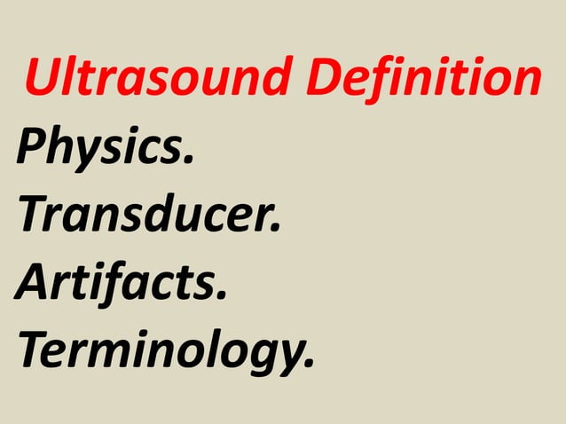 Presentation1, basic principle of ultrasound. | PPTX