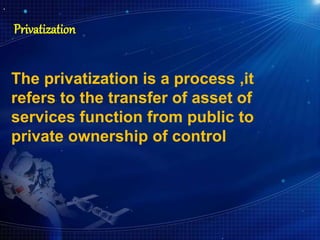 Privatization and Disinvestment | PPTX