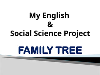 Presentation Family Tree 7th Grade of Junior High School | PPT