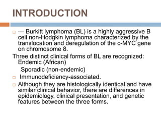 BURKITTS LYMPHOMA | PPTX