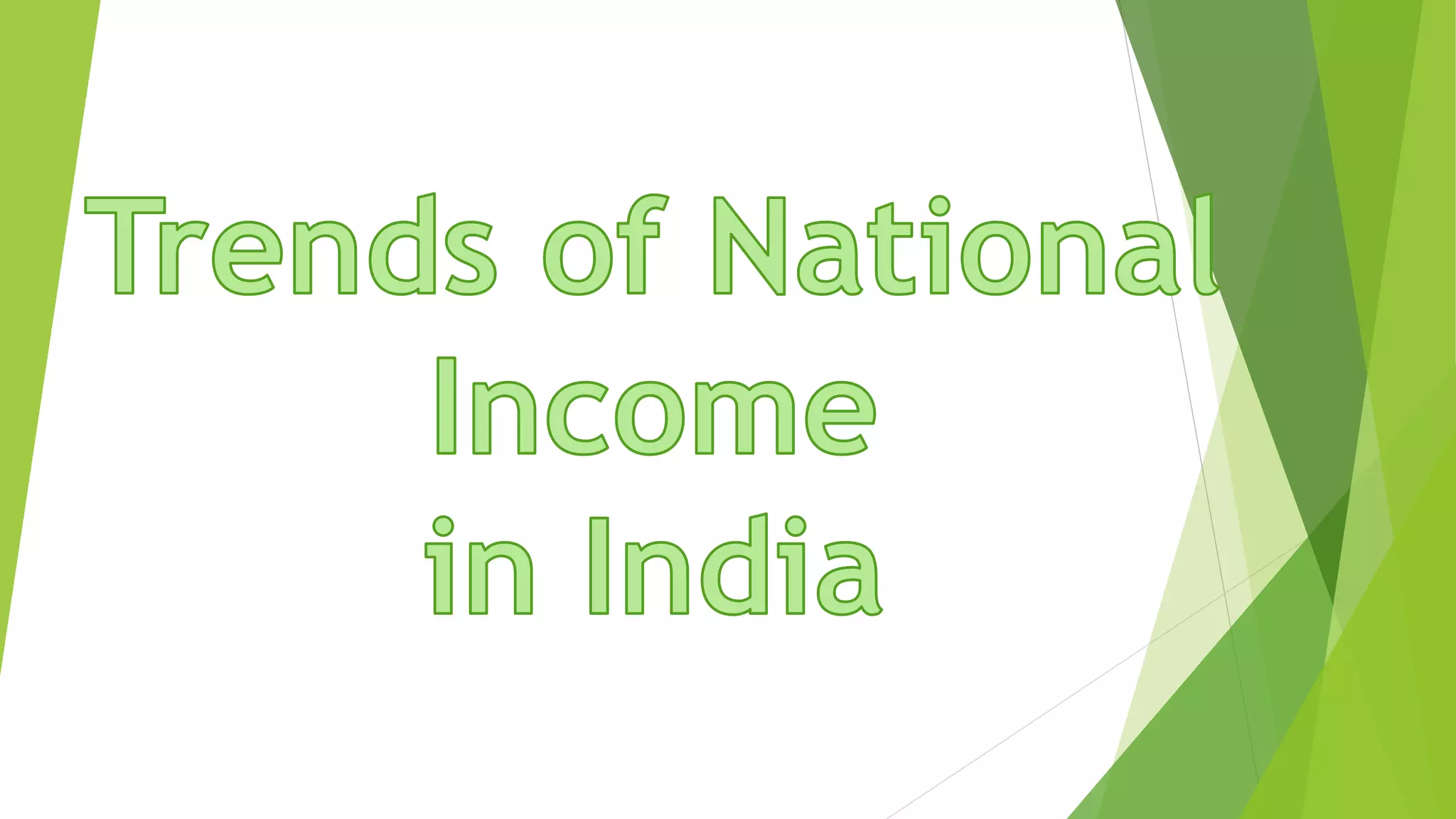 Trends of National Income in India | PPTX